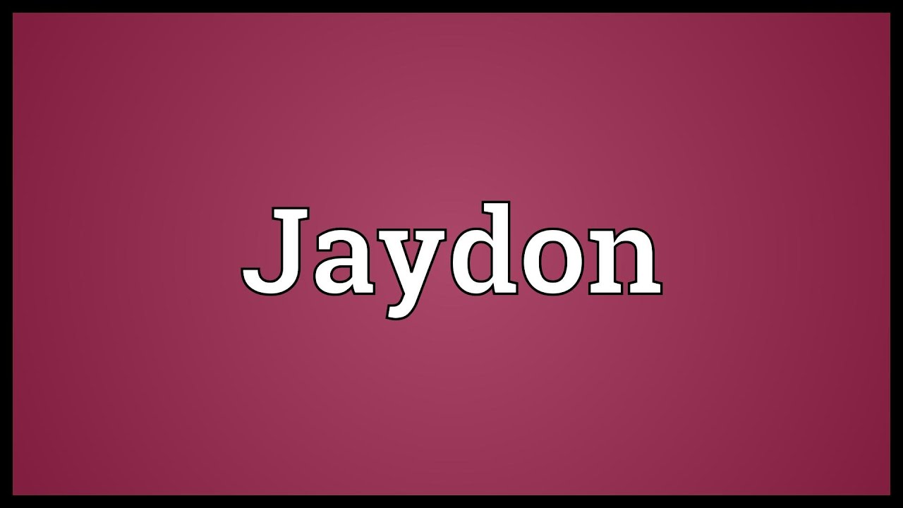 Jaydon Meaning - YouTube