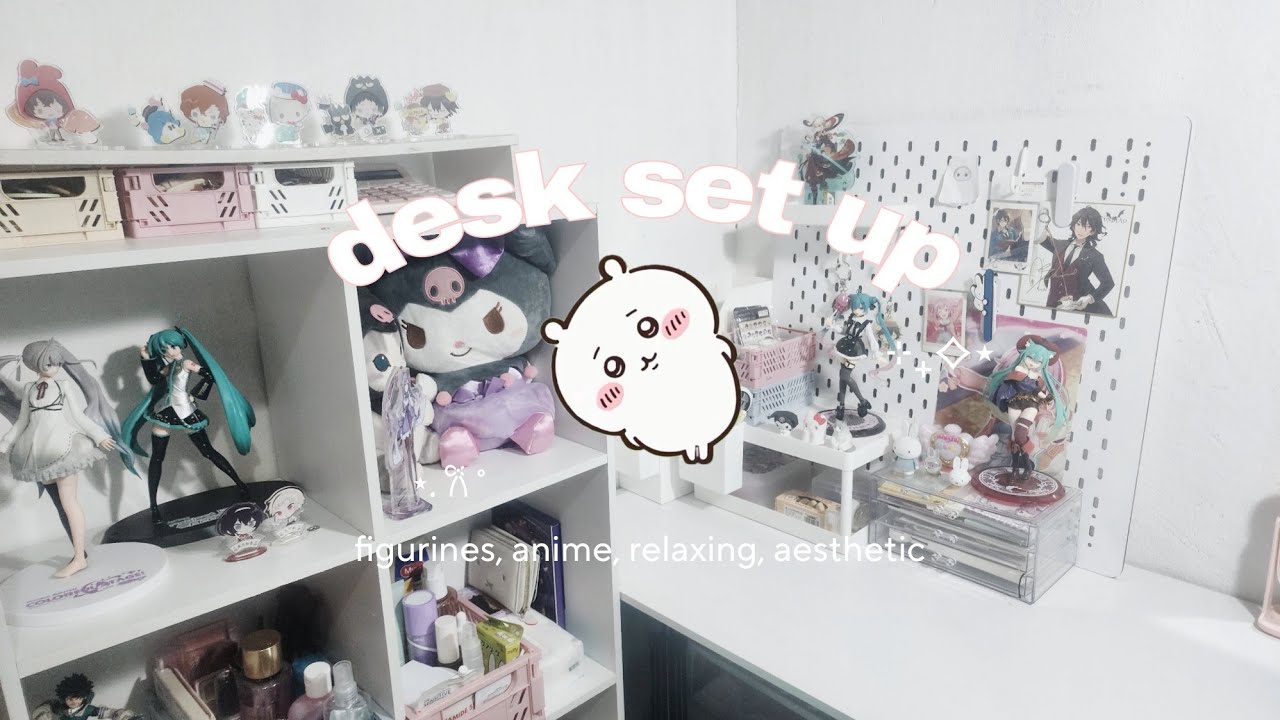 ☁️ Desk set up ( figurines, anime, relaxing, aesthetic ) - YouTube