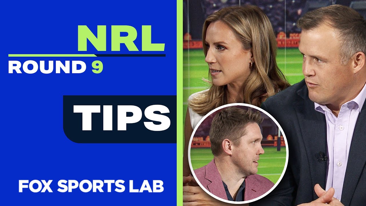 NRL 2023: Round 9 tips | Fox Sports Lab NRL | Expert analysis - YouTube