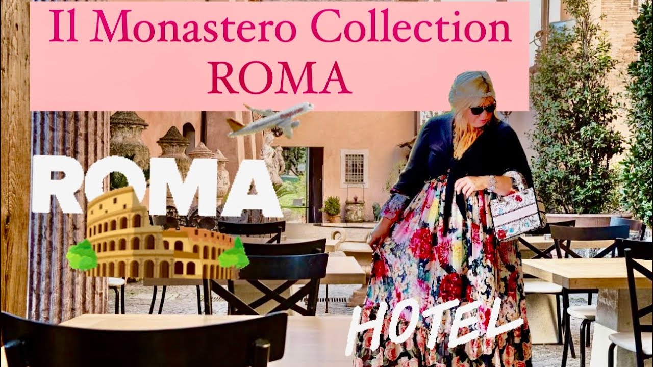 Monastero Collection best hotel in Rome - YouTube