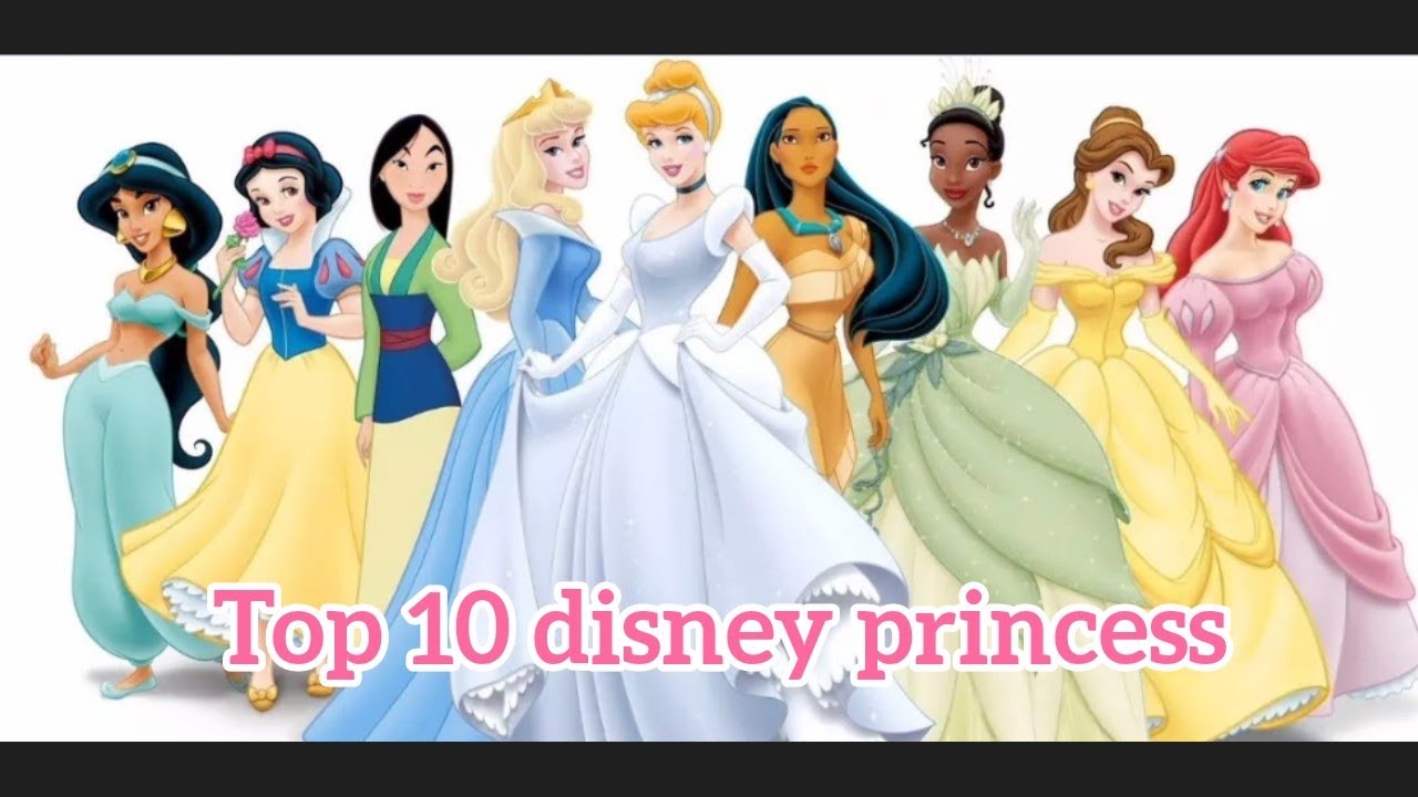 top 10 disney princess - YouTube