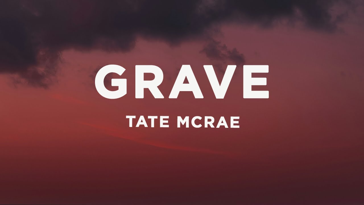 Tate McRae - grave (Lyrics) - YouTube