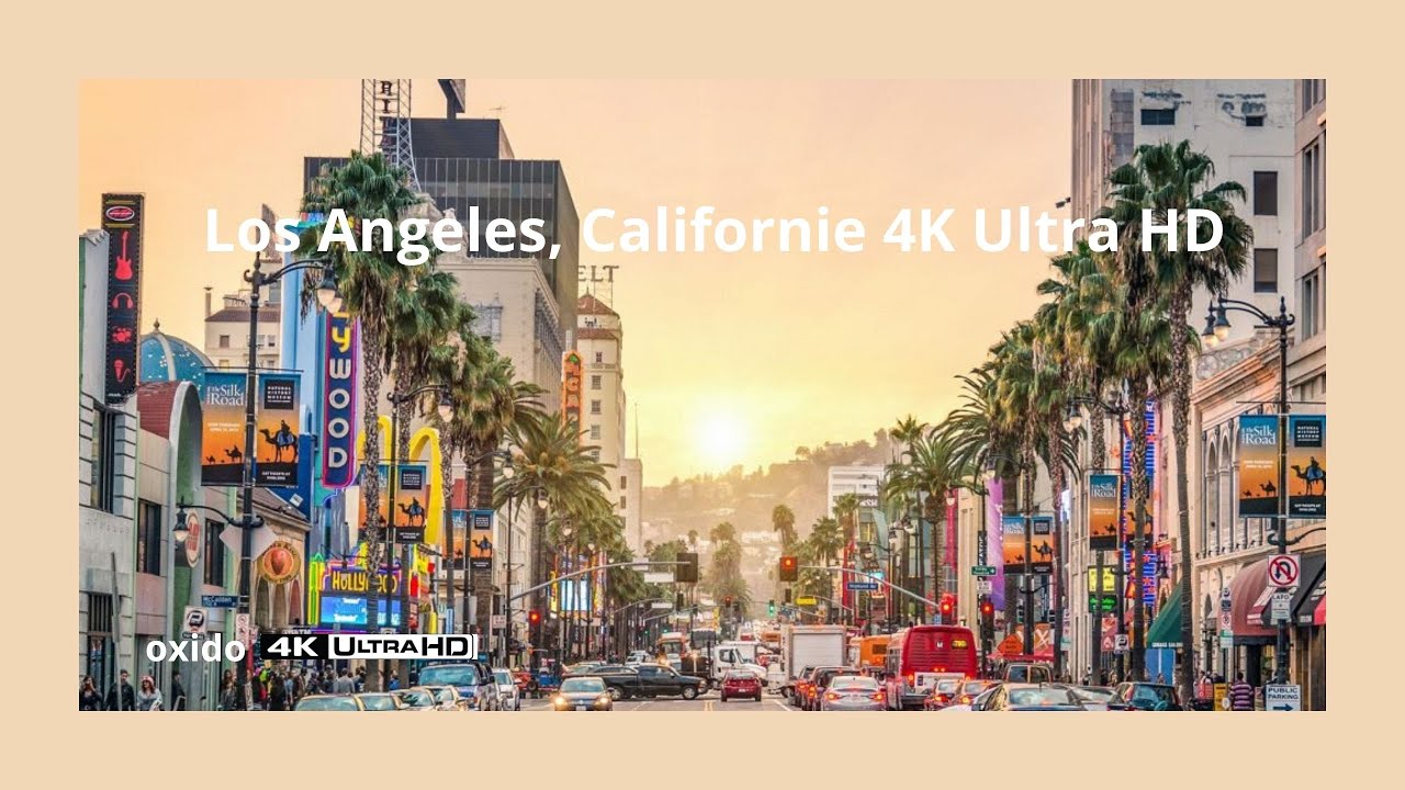 Los Angeles, Californie 4K Ultra HD - YouTube