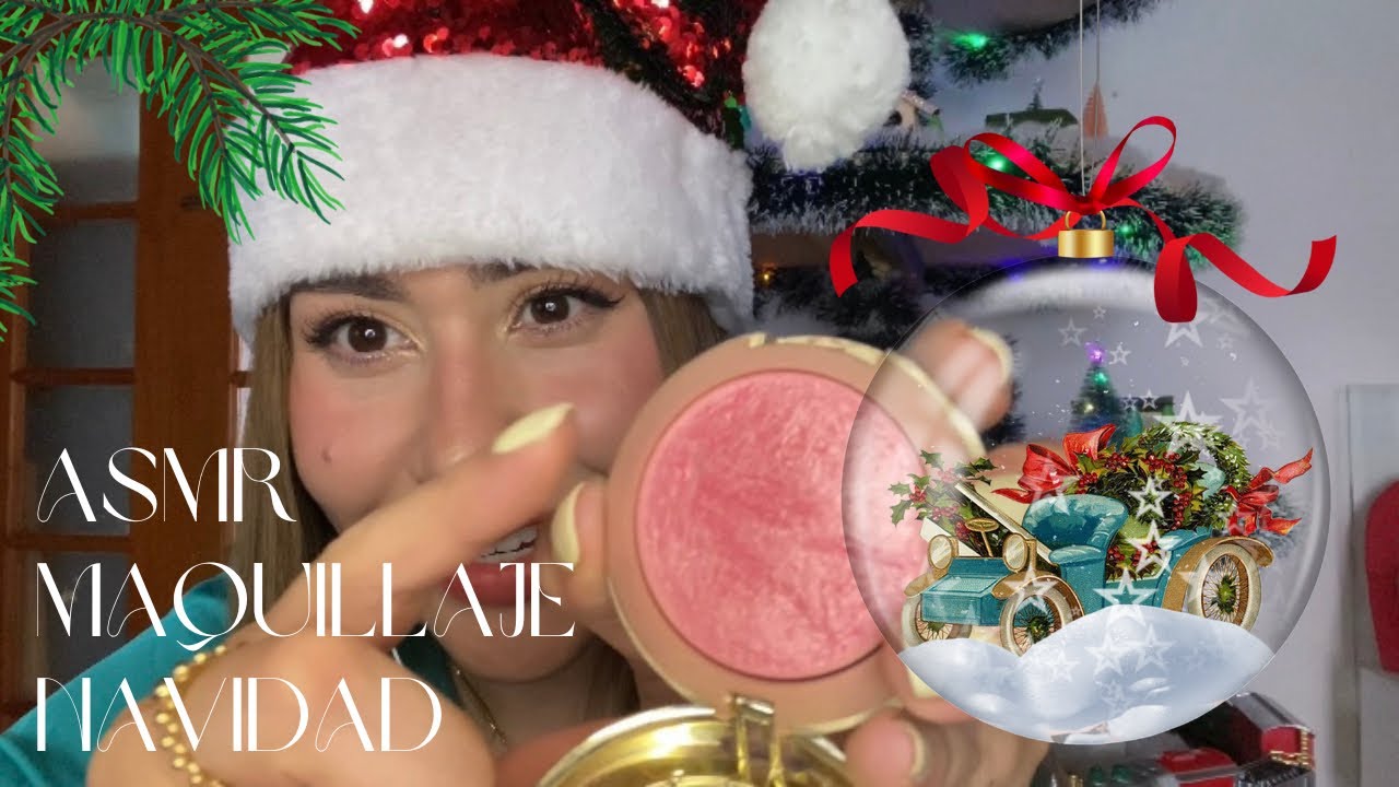 ASMR te maquillo para navidad 🎄asmr te maquillo para noche buena 🧑‍🎄 ...