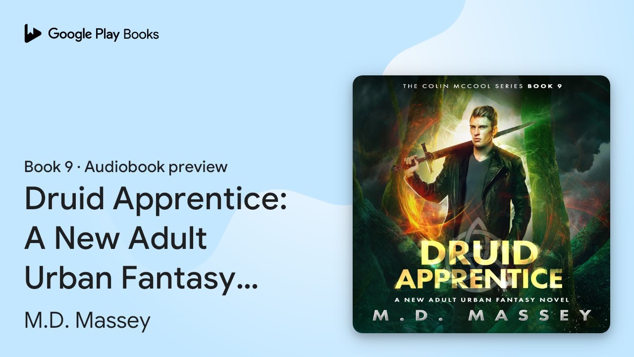 Druid Apprentice: A New Adult Urban Fantasy… by M.D. Massey · Audiobook preview - YouTube