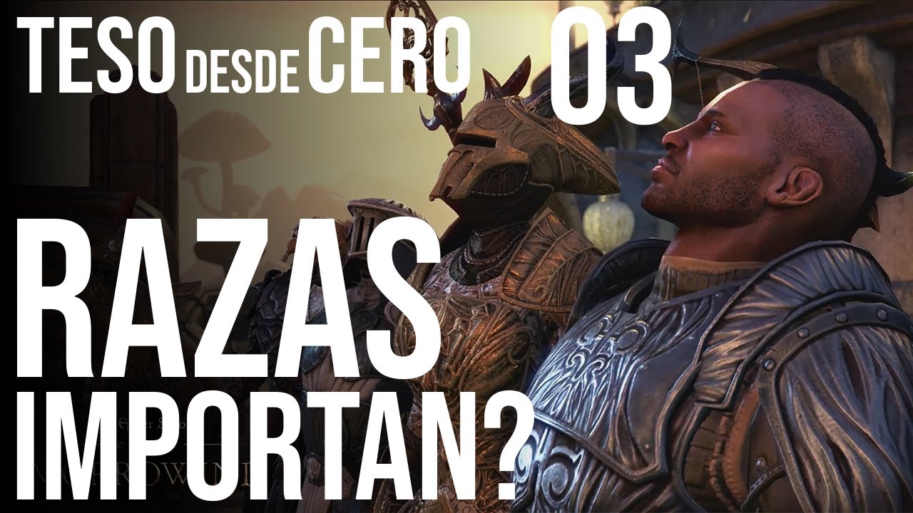 03-The Elder Scrolls Online desde CERO: RACIALES y su peso según el ...
