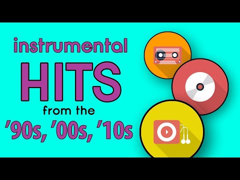 Instrumental Hits | '90s, '00s, & '10s Pop Music Playlist