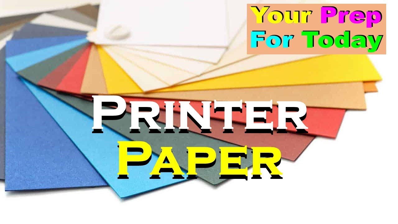 Your Prep For Today No. 386 – Printer Paper - YouTube