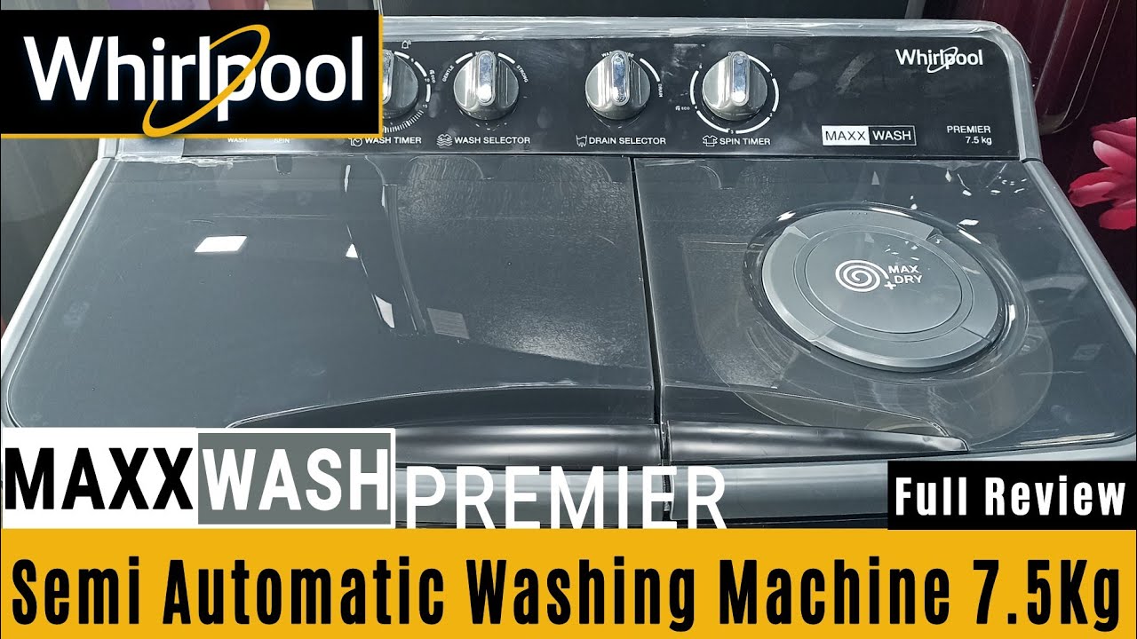whirlpool maxx wash🇮🇳 whirlpool maxx wash premier 7.5kg semi automatic ...