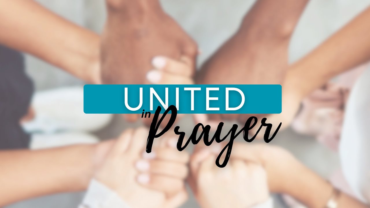 United in Prayer | 2/18/24 | 10:30AM - YouTube