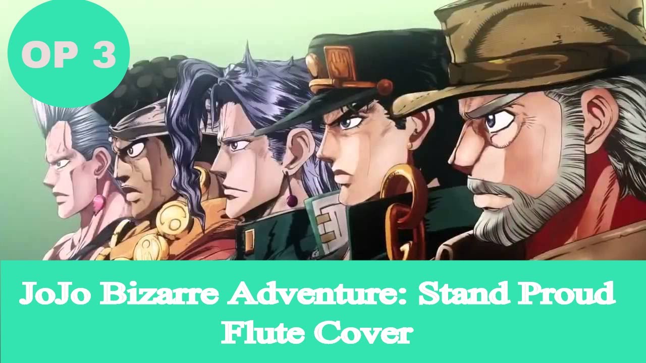 JoJo Bizarre Adventure OP 3 - Stand Proud (Flute Cover) - YouTube