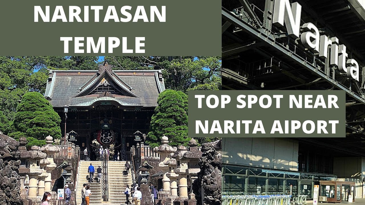 Naritasan Temple Japan - Amazing Cultural Experience by Narita Airport ...