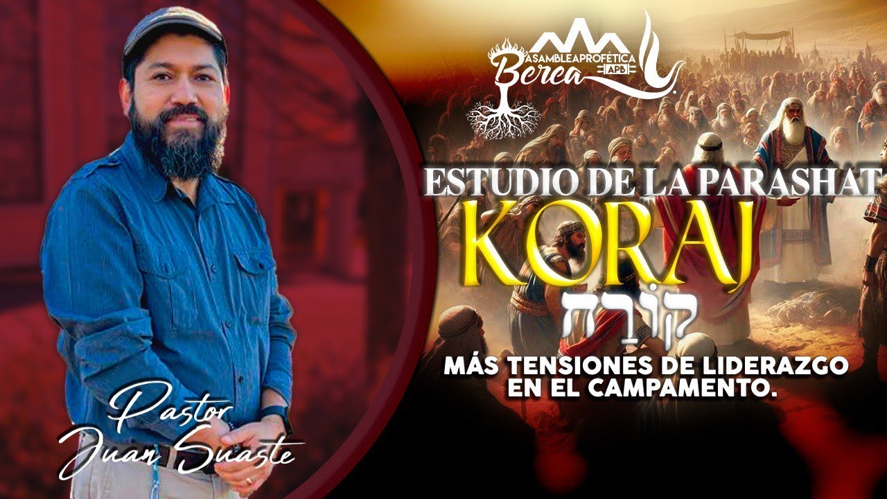 Tensiones de Liderazgo en el Campamento: La Parasha Koraj - YouTube