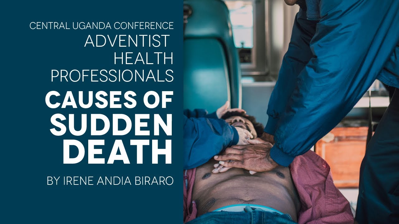 Causes of sudden death by Irene Andia Biraro | Adventist Health ...