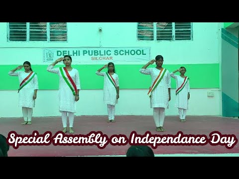 DPS Silchar organizes Special Assembly for the upcoming Independence ...