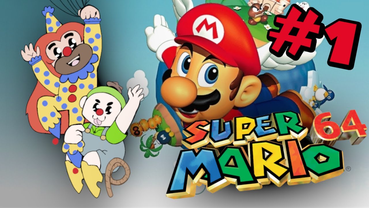 Super Mario 64 - Part 1: Crispy All-Star | CLOWNSVILLE - YouTube