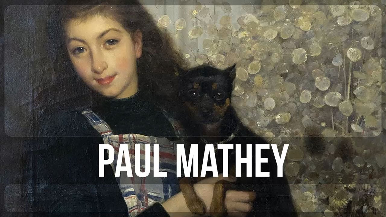 Paul Mathey (1844-1929) French painter - YouTube
