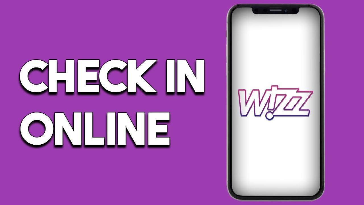 How To Check In Online Wizz - YouTube