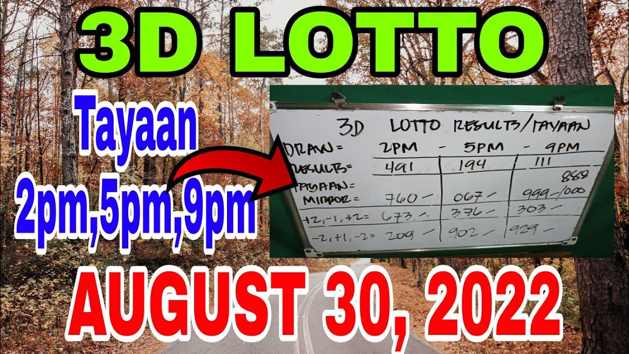3D LOTTO RESULTS/TRY TAYAAN 2pm 5pm,9pm TIPS GUIDE AUGUST 30, 2022 ...