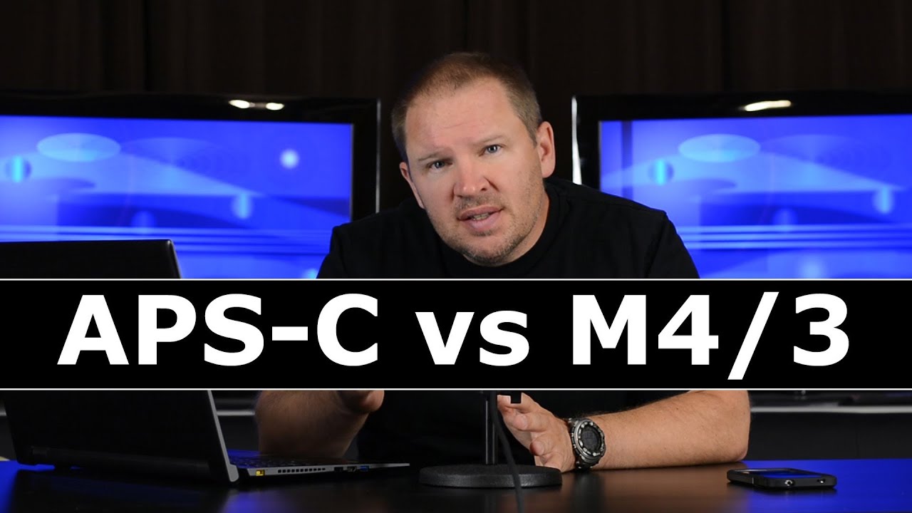 APS C Vs Micro Four Thirds Which Produces A Better Quality Image APS
