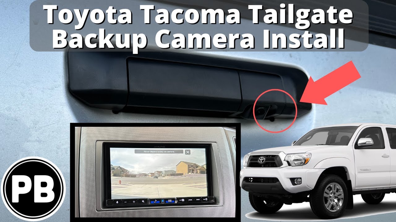 2005 - 2015 Toyota Tacoma Tailgate Camera Install - YouTube