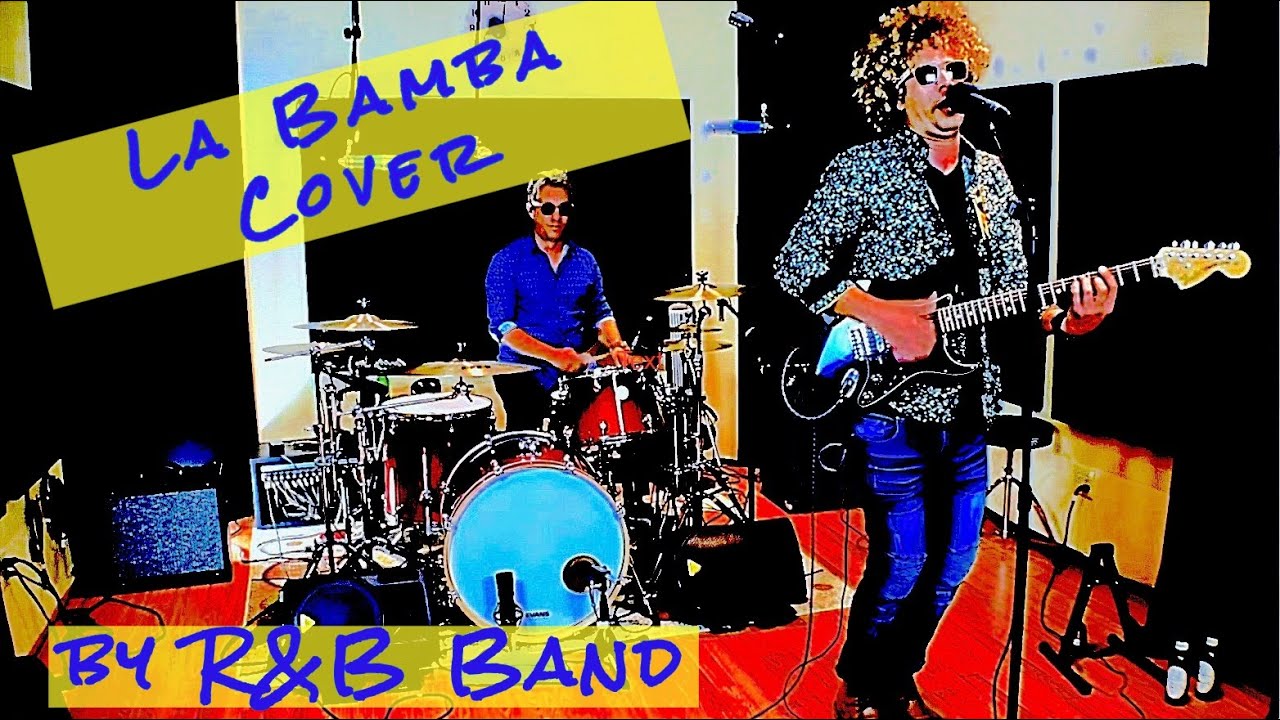 La Bamba Cover by R&B Band - YouTube Music