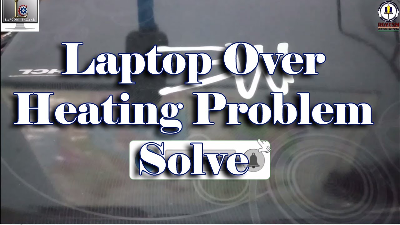 ME HCL Laptop Heat Problem || Laptop Over Heat Problem || Laptop Bohot ...