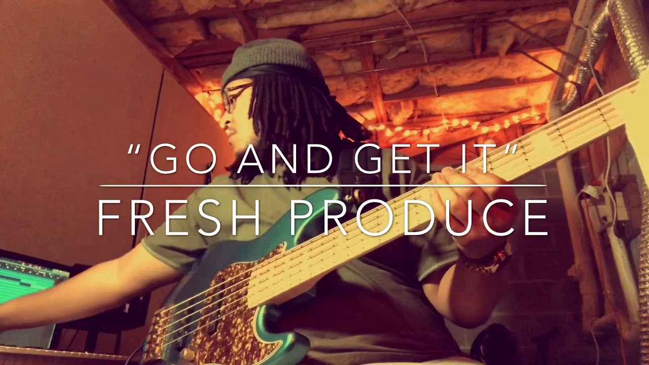 Go and Get It - Fresh Produce - YouTube