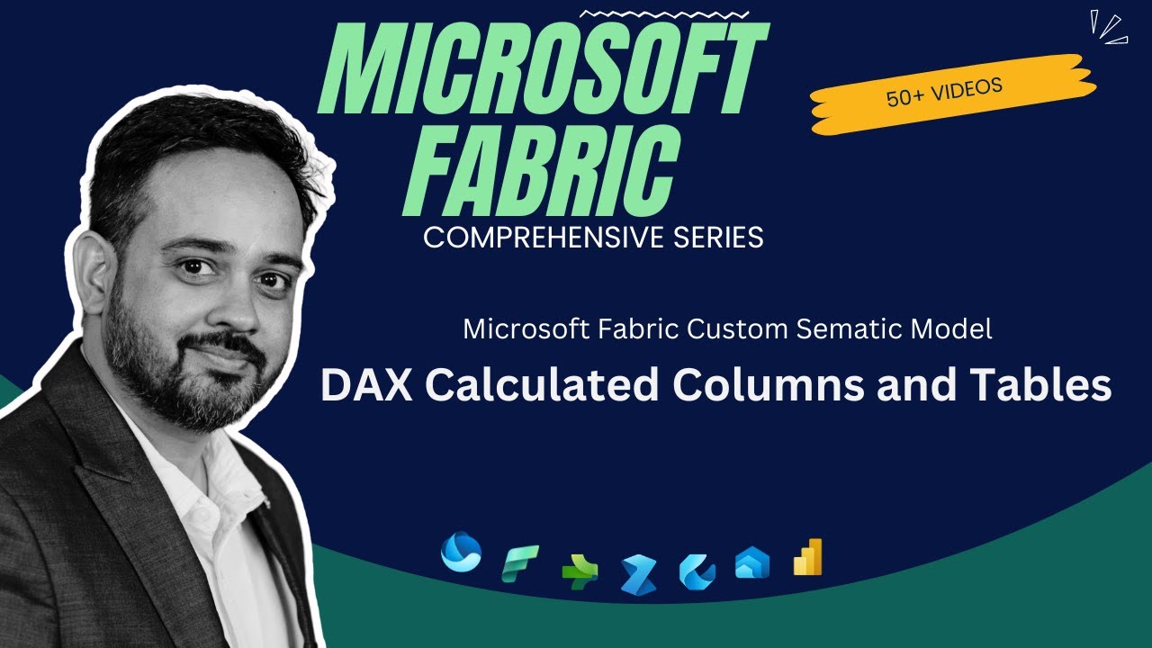Supercharge Your Data Analysis Dax Calculated Columns And Tables In Microsoft Fabric New Feature