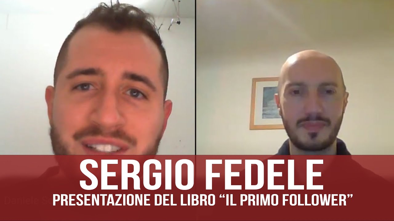 LIVE | PRESENTAZIONE DEL LIBRO "IL PRIMO FOLLOWER" - CON SERGIO FEDELE ...