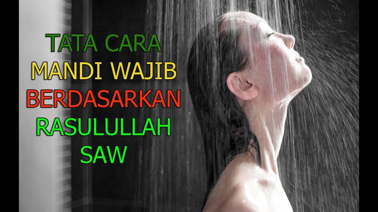 Cara Menurut Islam Wajib Mandi Haid