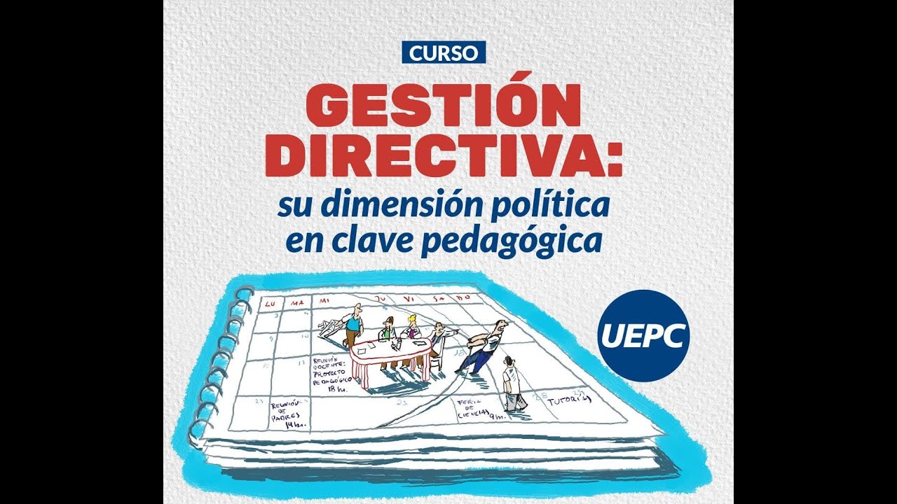 Gestión Directiva - Su dimensión política en clave pedagógica. - YouTube