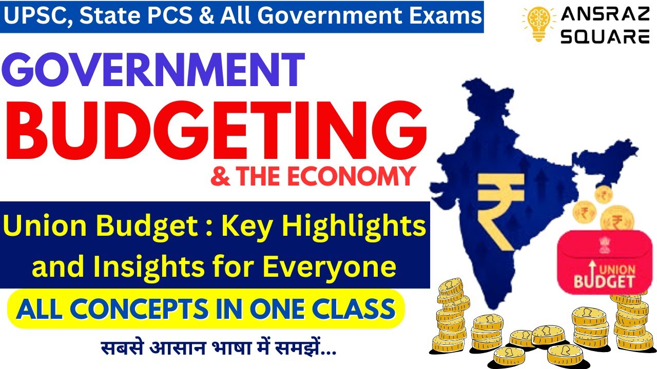 Union Budget Explained I Understanding key terms of Budget I why we ...