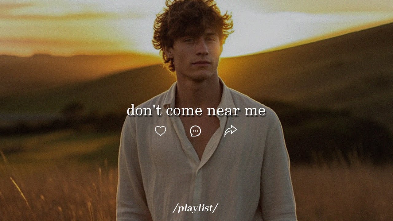 don't come near me (playlist) - Melody Dreamscapes - YouTube