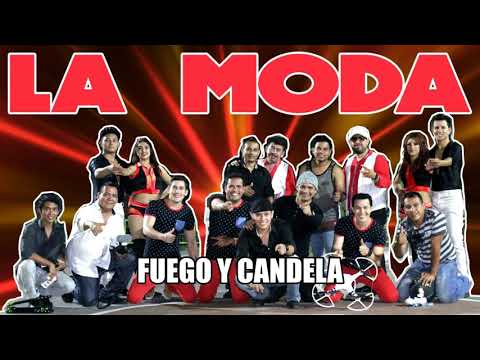 Fuego y candela - Grupo La Moda