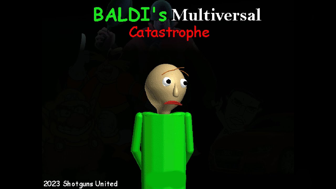 Baldi's Multiversal Catastrophe (Baldi Mod) - YouTube