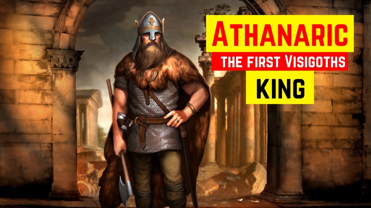 Athanaric, the First and Greatest King of Visigoth! - YouTube