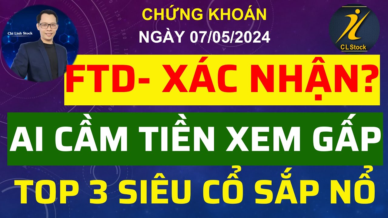 XÁC NHẬN FTD? AI CẦM TIỀN XEM GẤP, TOP 3 SIÊU CỔ SẮP BÙNG NỔ - YouTube