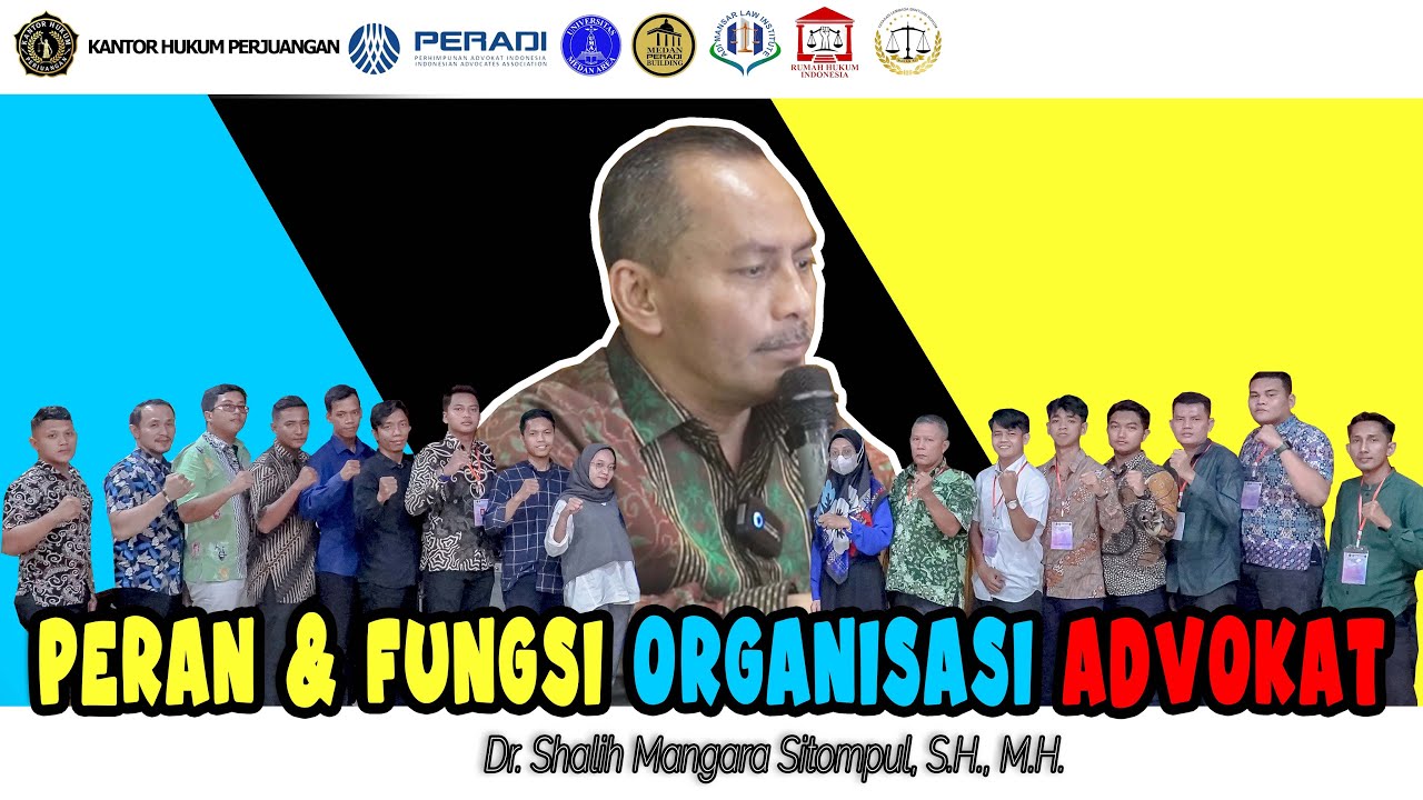 Dr Shalih Mangara Stp SH MH Peran dan Fungsi Organisasi Advokat - YouTube