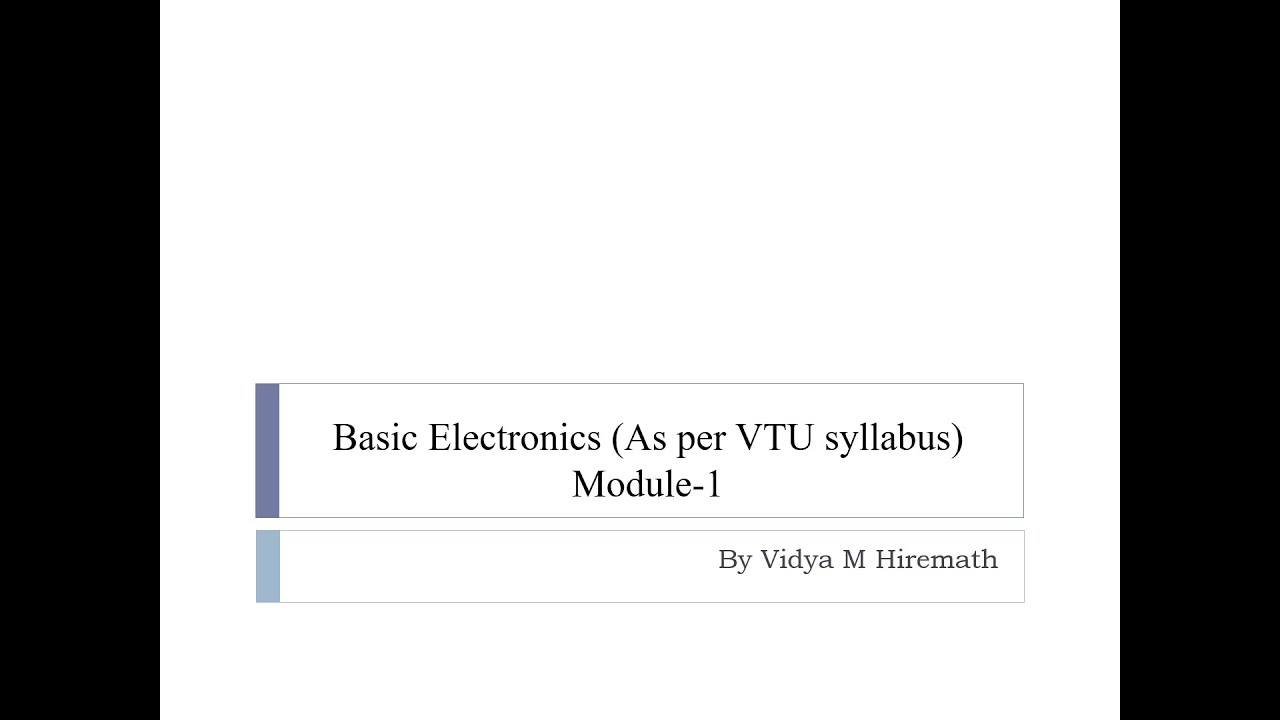 Basic Electronics | Module - 1 | Semiconductor Diodes and Applications ...