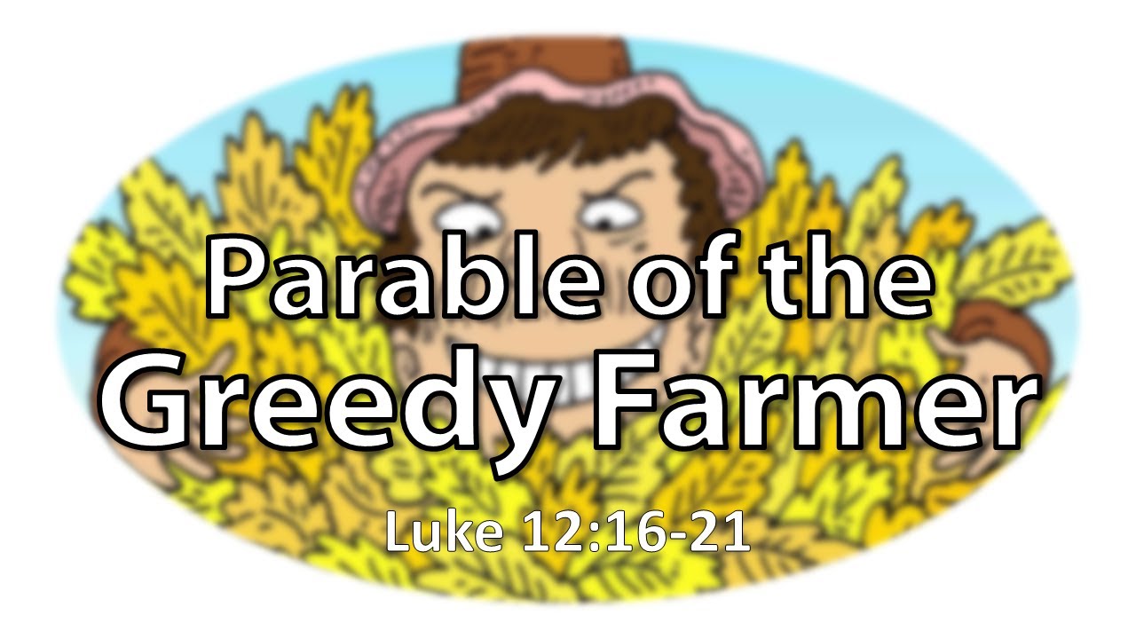 Parable of the Greedy Farmer - Children's Version (Luke 12:16-21) - YouTube