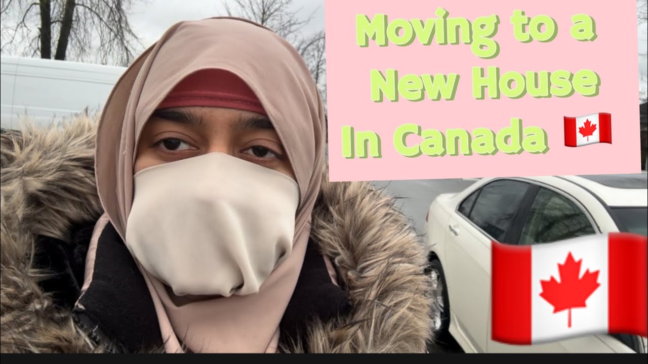 Changing House in Canada 🇨🇦 | Moving to a new Location | Upgrading ...