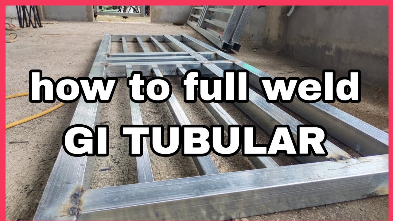 how to full weld GI TUBULAR - YouTube