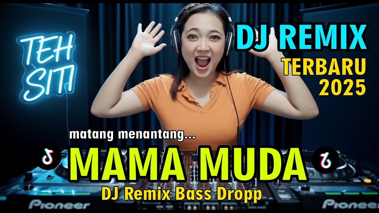 DJ MAMA MUDA JEDAG JEDUG VIRAL TIKTOK TERBARU 2025 DJ KOMANG RIMEX | DJ ...