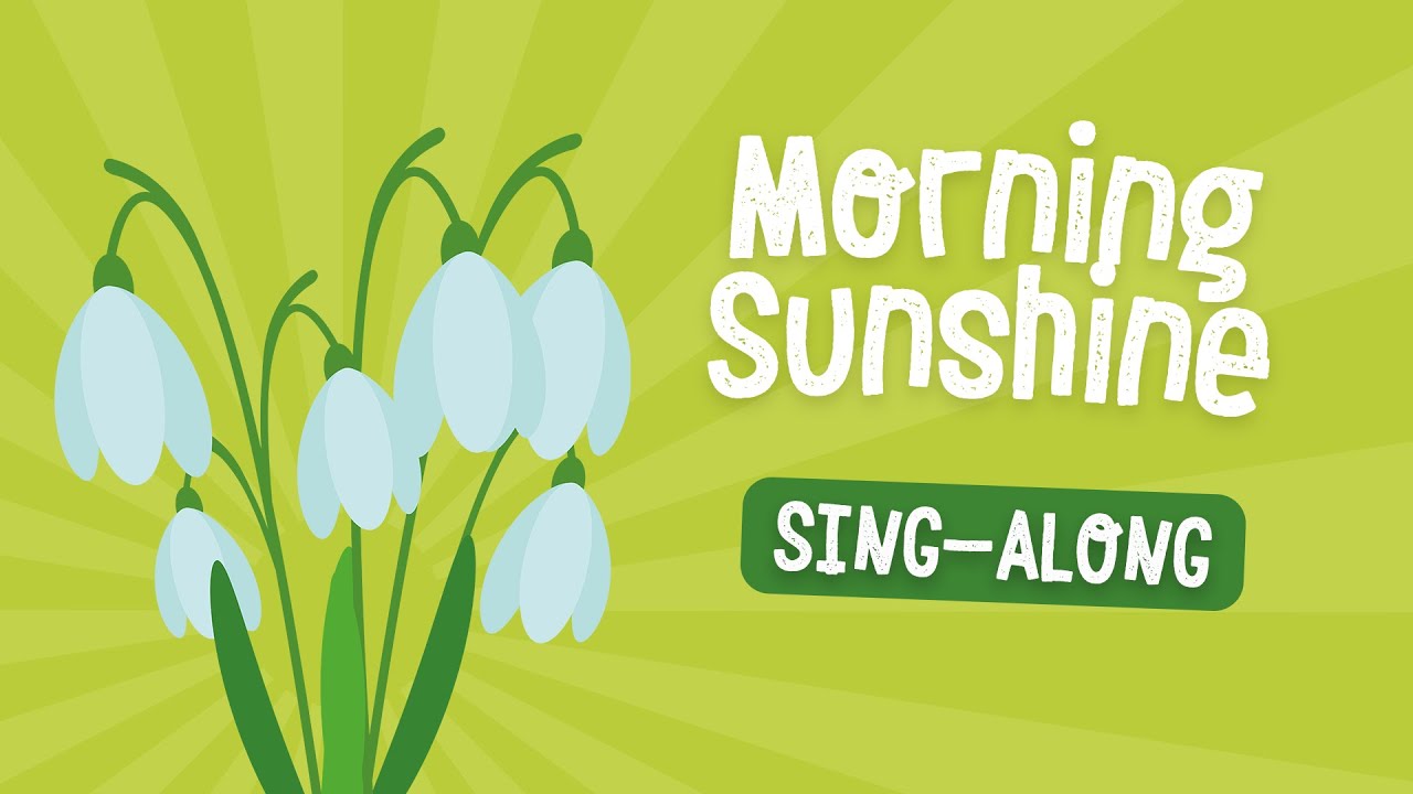 Morning Sunshine - School Music - Sing Along - YouTube