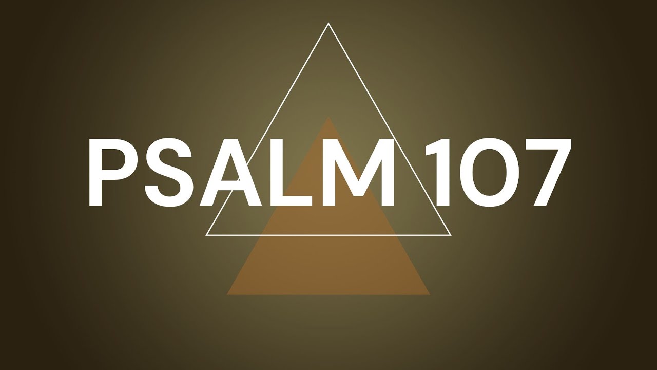 The Daily Psalms - Psalm 107 - YouTube