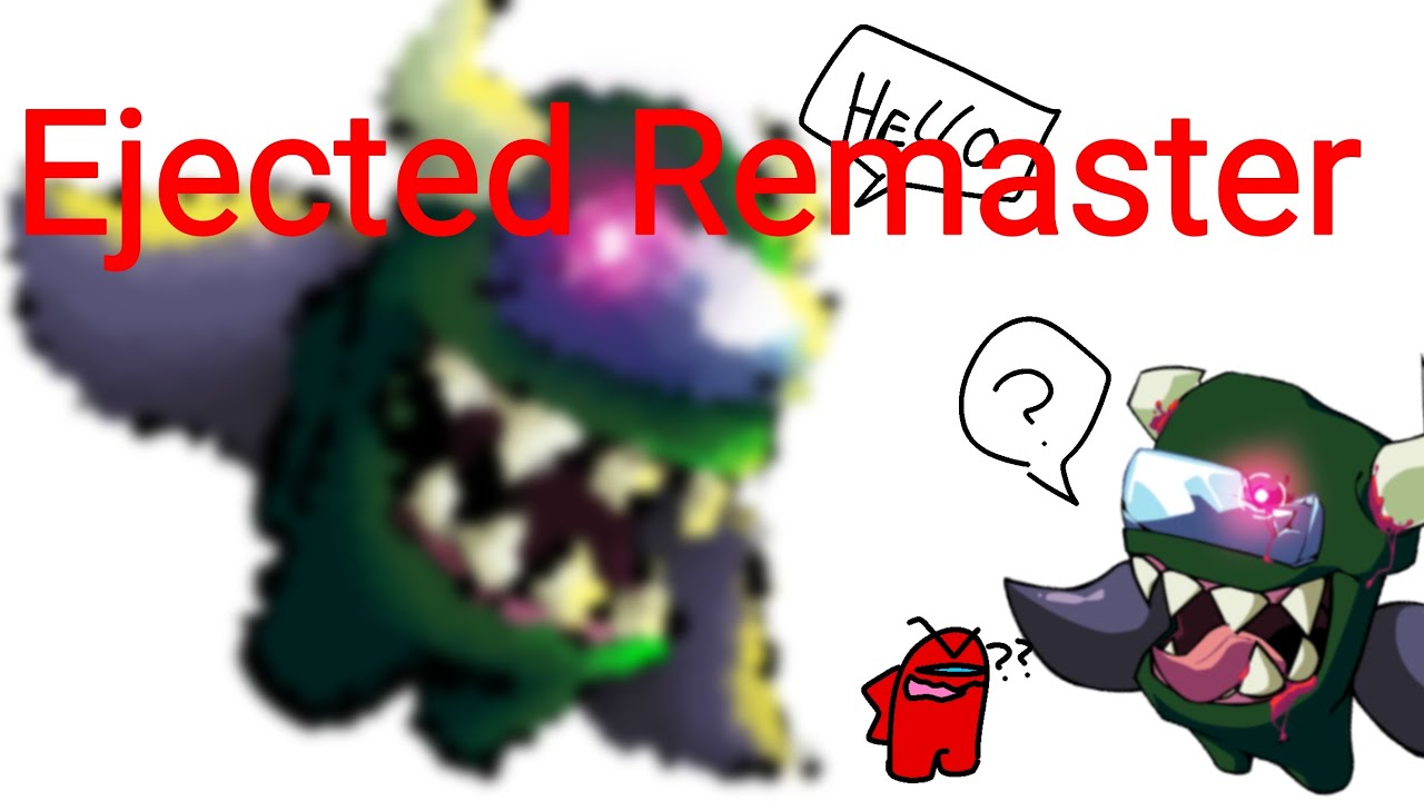 Ejected Remaster | Vs impostor v4 - YouTube