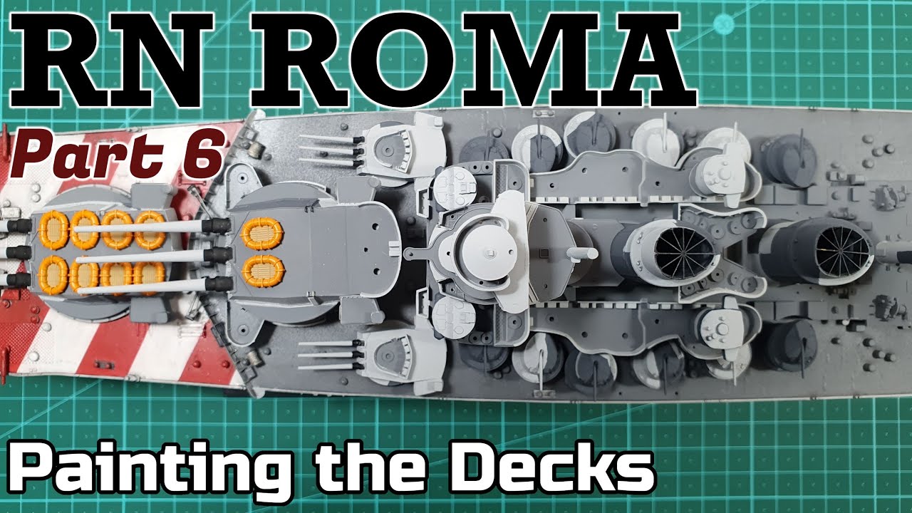 1:350 RN Roma: Part 6 - Painting the Decks - YouTube