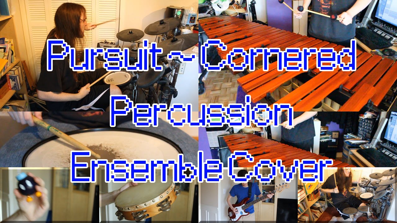 Pursuit ~ Cornered - Percussion Ensemble Cover - YouTube
