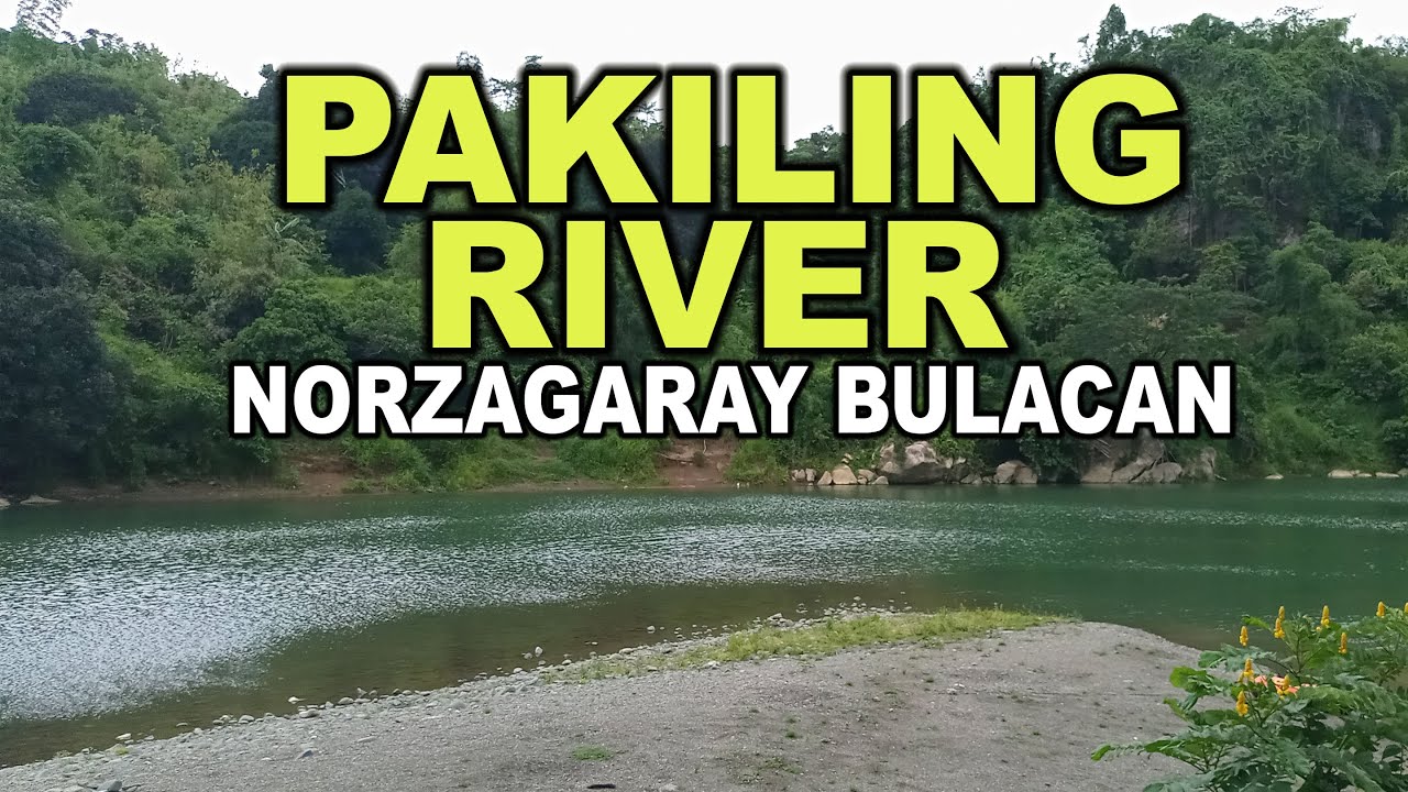 Pakiling River Norzagaray Bulacan - YouTube